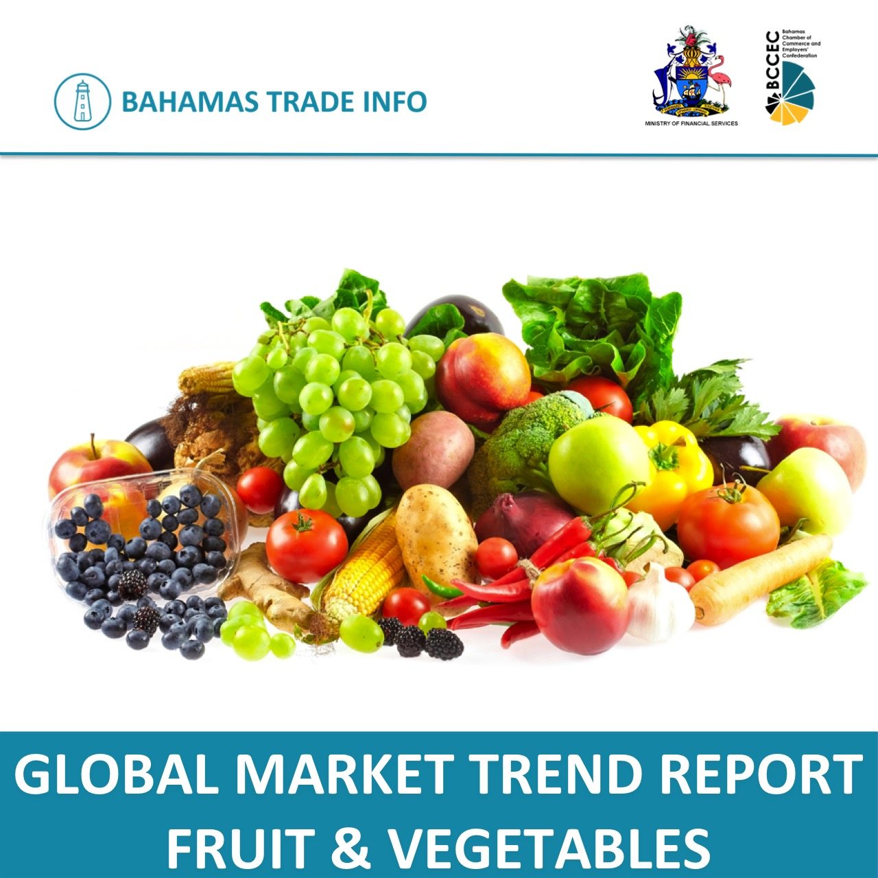 Global market trends for fruit & vegetables - Bahamas Trade Info