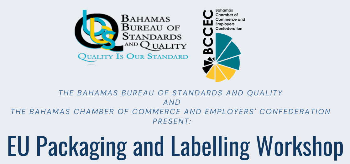 EU Packaging and Labelling Workshop - Bahamas Trade Info